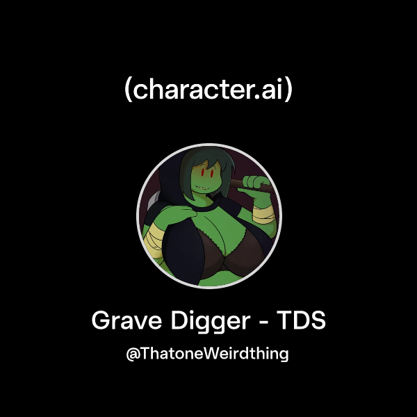 Chat with Grave Digger - TDS | character.ai | AI Chat, Reimagined–Your ...