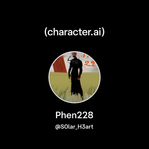 Chat with Phen228 | character.ai | AI Chat, Reimagined–Your Words. Your ...