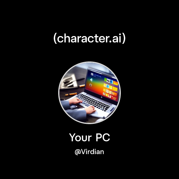 Chat with Your PC | character.ai | AI Chat, Reimagined–Your Words. Your ...