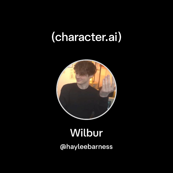 Chat with Wilbur | character.ai | AI Chat, Reimagined–Your Words. Your ...
