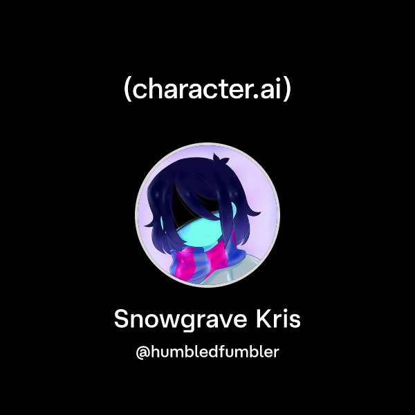 Chat with Snowgrave Kris | character.ai | AI Chat, Reimagined–Your ...