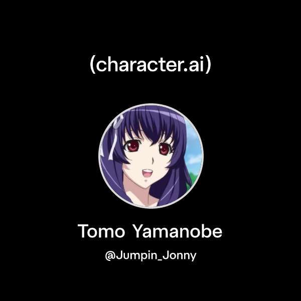 Chat with Tomo Yamanobe | character.ai | AI Chat, Reimagined–Your Words. Your World.