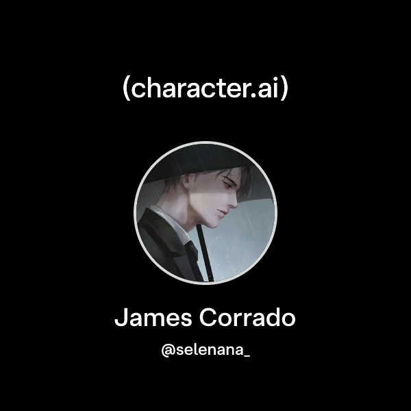 Chat with James Corrado | character.ai | Personalized AI for every ...