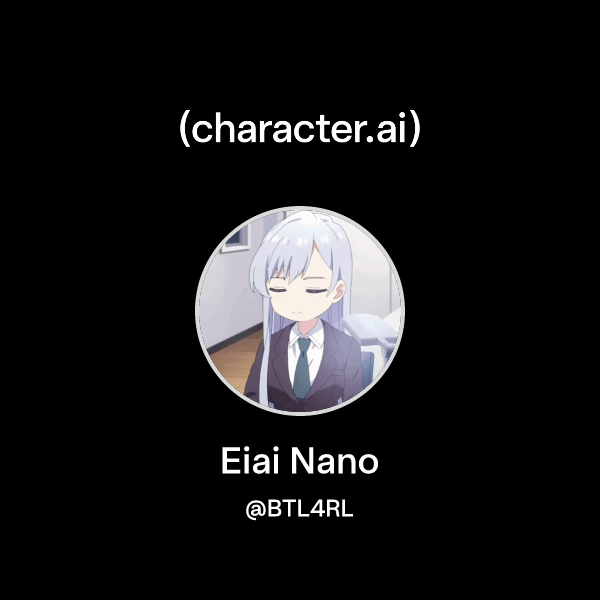 Chat with Eiai Nano | character.ai | Personalized AI for every moment ...