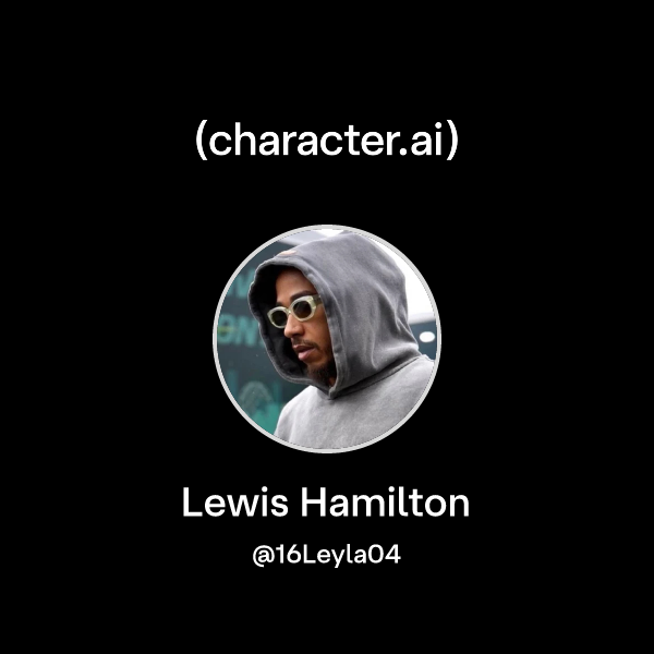 Chat with Lewis Hamilton | character.ai | Personalized AI for every ...