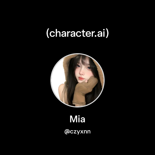 Chat with Mia | character.ai | AI Chat, Reimagined–Your Words. Your World.