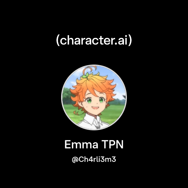 Chat with Emma TPN | character.ai | AI Chat, Reimagined–Your Words ...