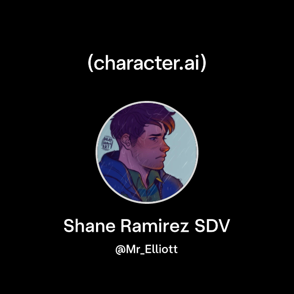 Chat with Shane Ramirez SDV | character.ai | Personalized AI for every ...