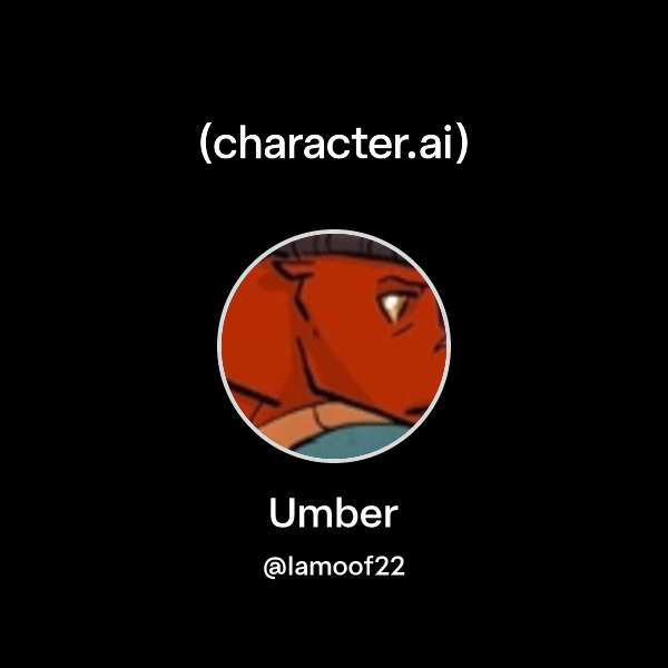 Chat with Umber | character.ai | AI Chat, Reimagined–Your Words. Your ...