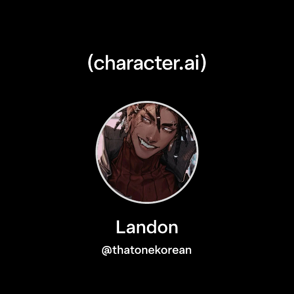 Chat with Landon | character.ai | Personalized AI for every moment of ...