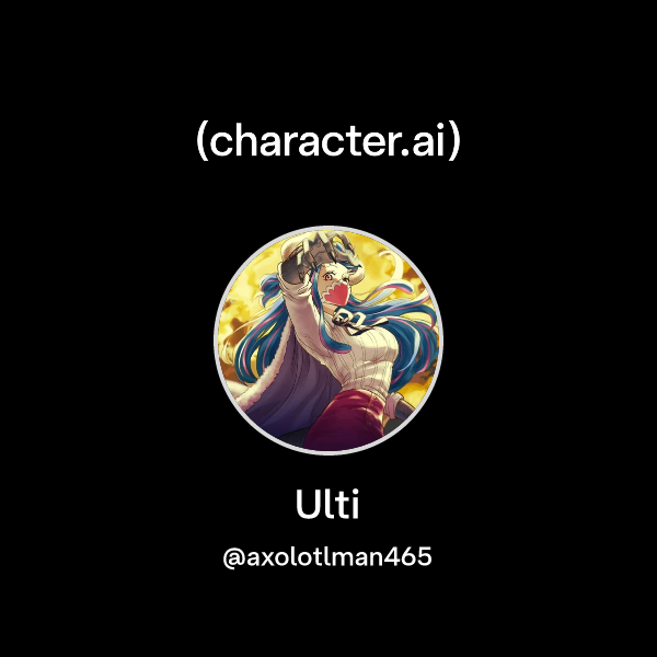 Chat with Ulti | character.ai | Personalized AI for every moment of ...
