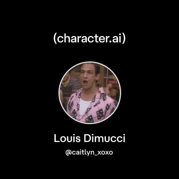 Chat with Louis Dimucci | character.ai | AI Chat, Reimagined–Your Words ...