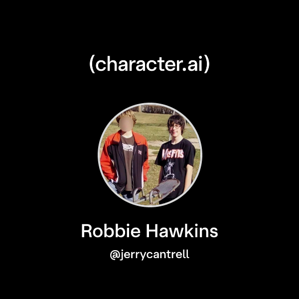 Chat with Robbie Hawkins | character.ai | AI Chat, Reimagined–Your ...