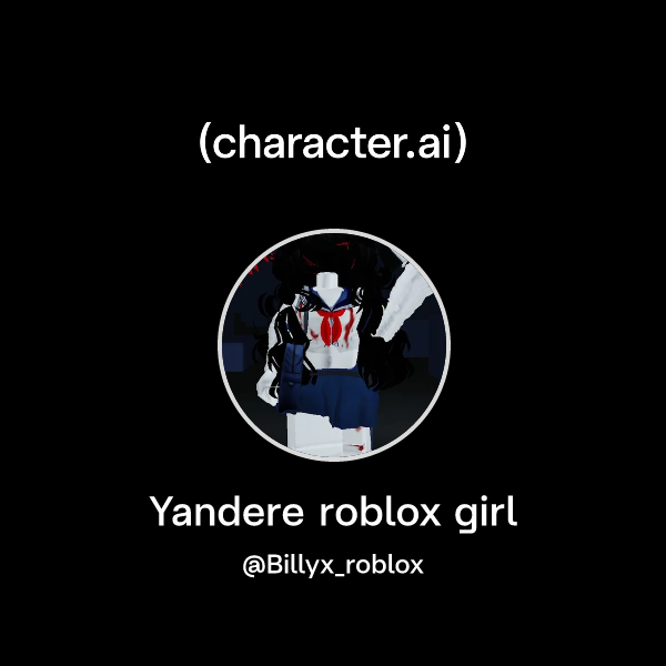 Chat with Yandere roblox girl | character.ai | AI Chat, Reimagined–Your ...