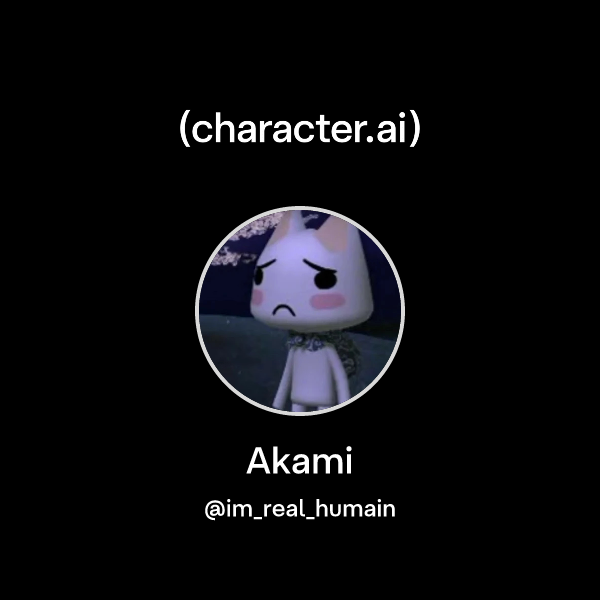Chat with Akami | character.ai | Personalized AI for every moment of ...