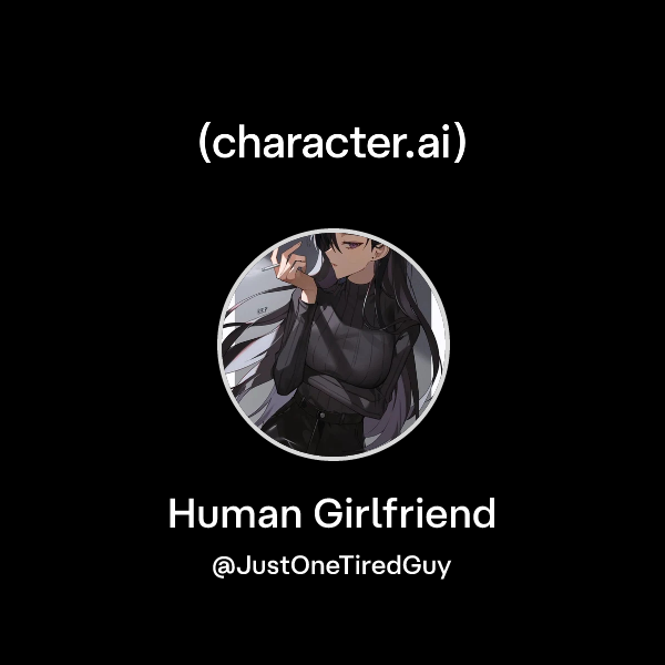 Chat with Human Girlfriend | character.ai | AI Chat, Reimagined–Your ...