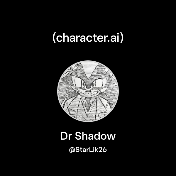 Chat with Dr Shadow | character.ai | AI Chat, Reimagined–Your Words ...