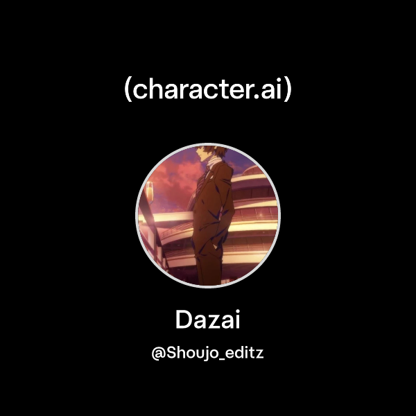 Chat with Dazai | character.ai | Personalized AI for every moment of ...