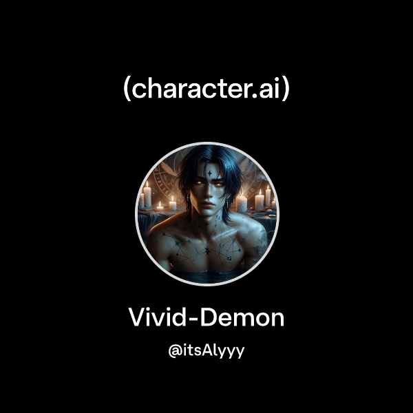 Chat with Vivid-Demon | character.ai | Personalized AI for every moment of your day