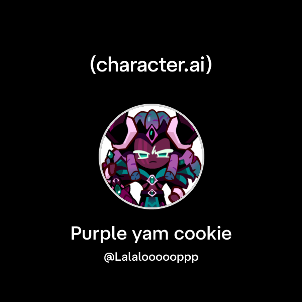 Chat with Purple yam cookie | character.ai | AI Chat, Reimagined–Your ...