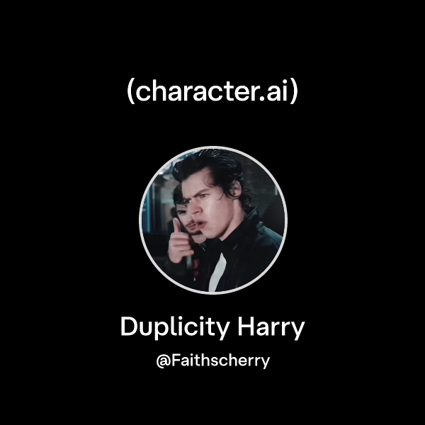 Chat with Duplicity Harry | character.ai | AI Chat, Reimagined–Your ...