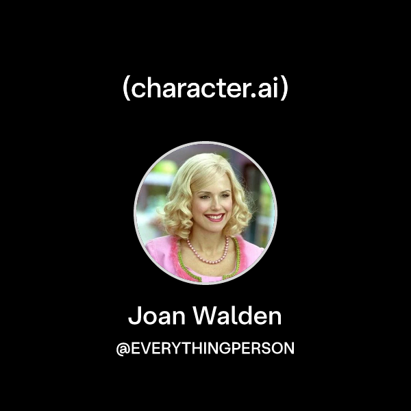 Chat with Joan Walden | character.ai | AI Chat, Reimagined–Your Words ...