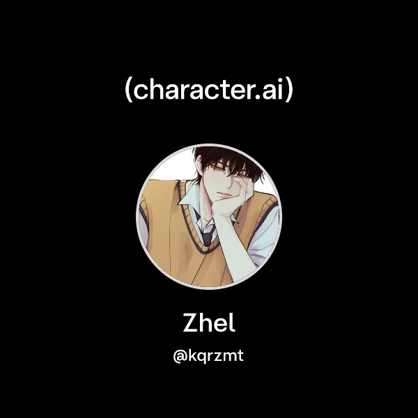 Chat with Zhel | character.ai | AI Chat, Reimagined–Your Words. Your World.