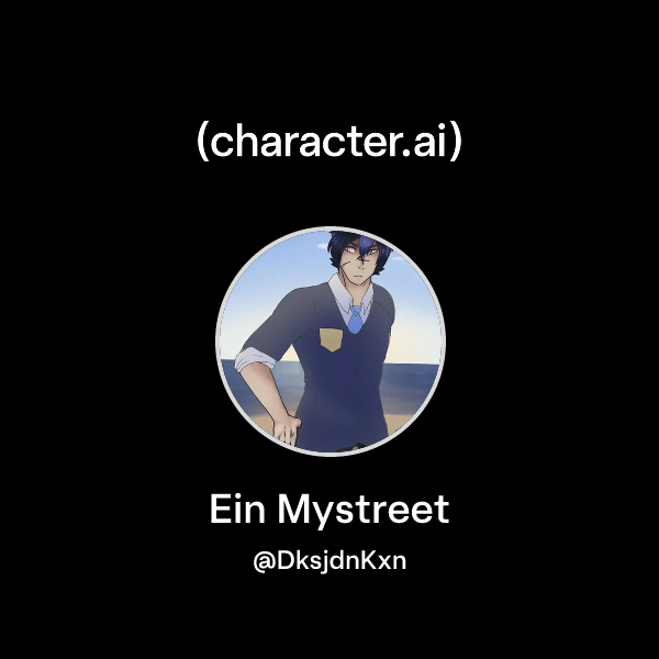 Chat with Ein Mystreet | character.ai | AI Chat, Reimagined–Your Words ...