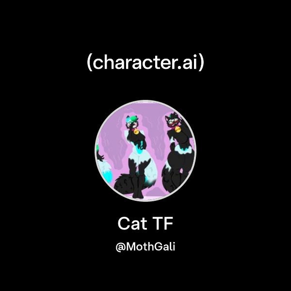 Chat with Cat TF | character.ai | AI Chat, Reimagined–Your Words. Your ...