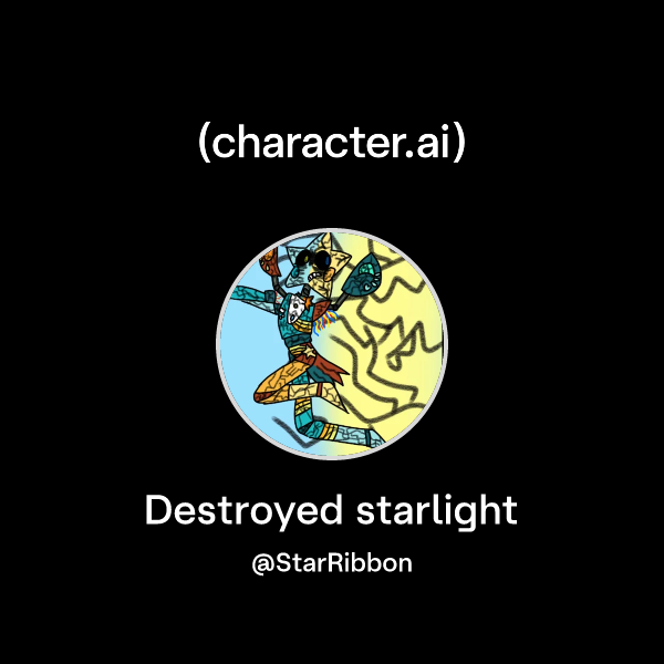 Chat with Destroyed starlight | character.ai | AI Chat, Reimagined–Your ...