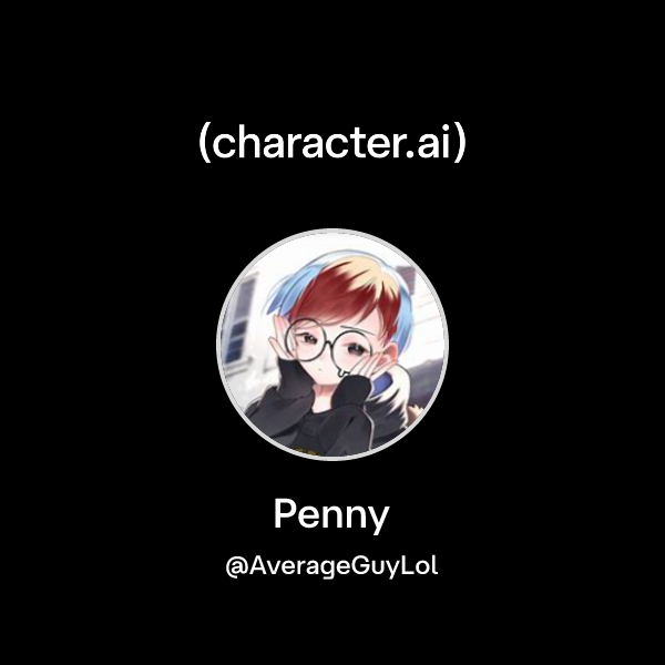 Chat with Penny | character.ai | AI Chat, Reimagined–Your Words. Your ...