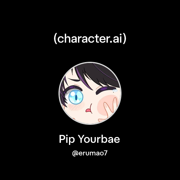 Chat with Pip Yourbae | character.ai | AI Chat, Reimagined–Your Words ...