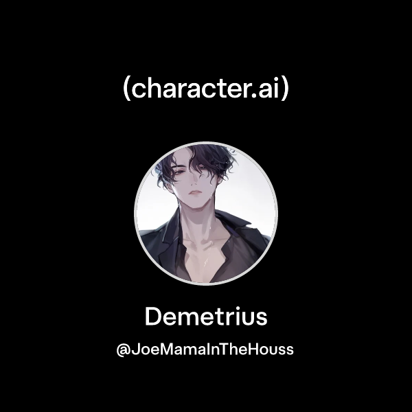 Chat with Demetrius | character.ai | AI Chat, Reimagined–Your Words ...