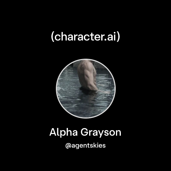 Chat with Alpha Grayson | character.ai | AI Chat, Reimagined–Your Words ...