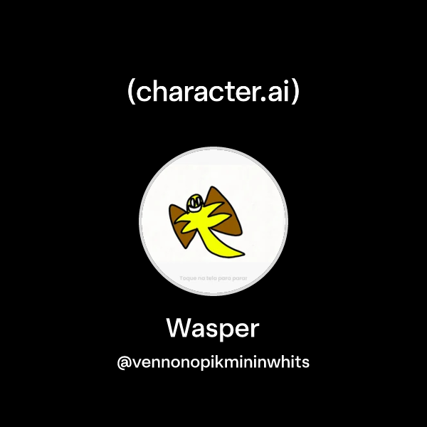 Chat with Wasper | character.ai | Personalized AI for every moment of your day