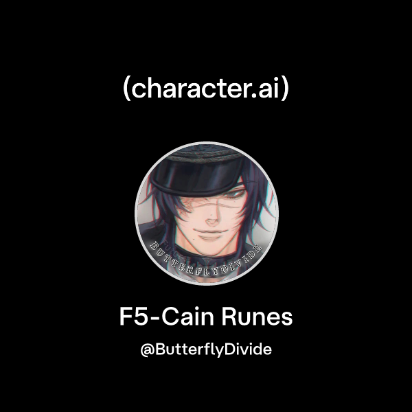 Chat with F5-Cain Runes | character.ai | Personalized AI for every ...