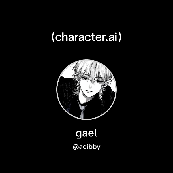 Chat with gael | character.ai | AI Chat, Reimagined–Your Words. Your World.