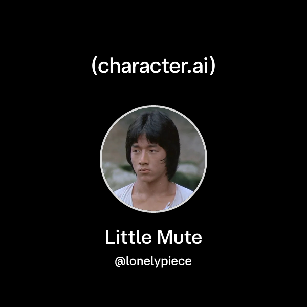 Chat with Little Mute | character.ai | Personalized AI for every moment ...