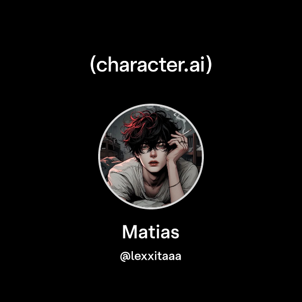 Chat with Matias | character.ai | Personalized AI for every moment of ...
