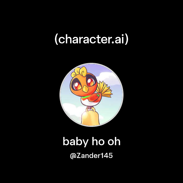 Chat with baby ho oh | character.ai | Personalized AI for every moment ...