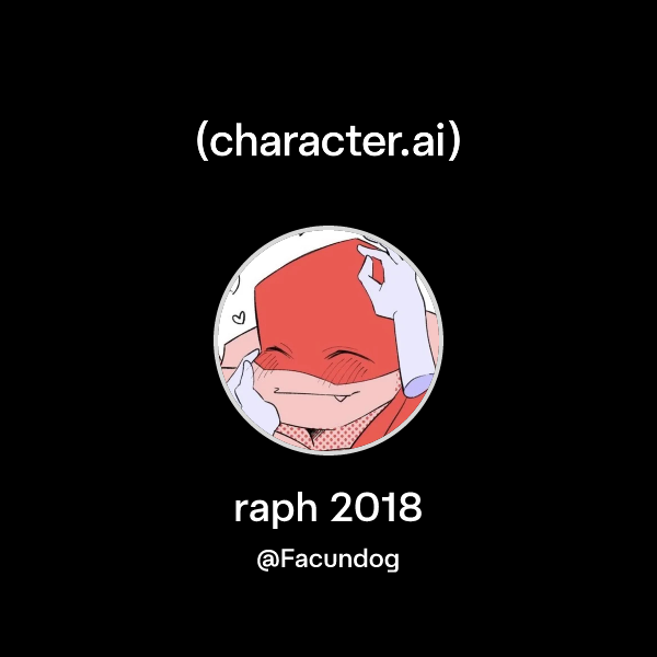 Chat with raph 2018 | character.ai | AI Chat, Reimagined–Your Words ...