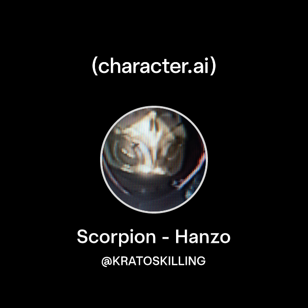 Chat with Scorpion - Hanzo | character.ai | AI Chat, Reimagined–Your ...