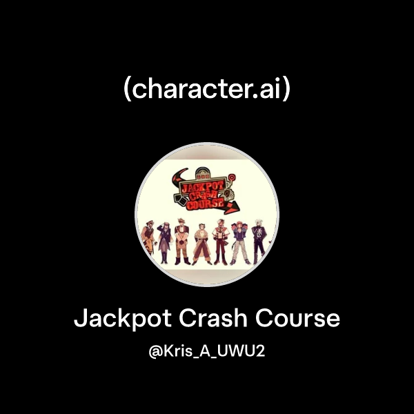 Chat with Jackpot Crash Course | character.ai | Personalized AI for ...
