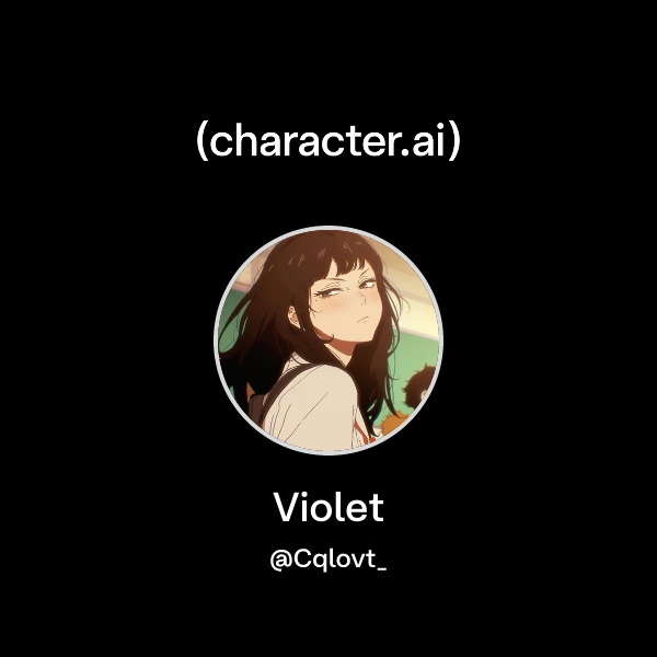 Chat with Violet | character.ai | Personalized AI for every moment of ...