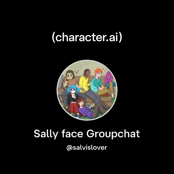 Chat with Sally face Groupchat | character.ai | AI Chat, Reimagined ...
