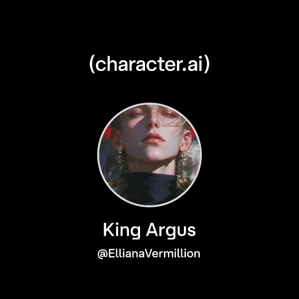 Chat with King Argus | character.ai | Personalized AI for every moment ...