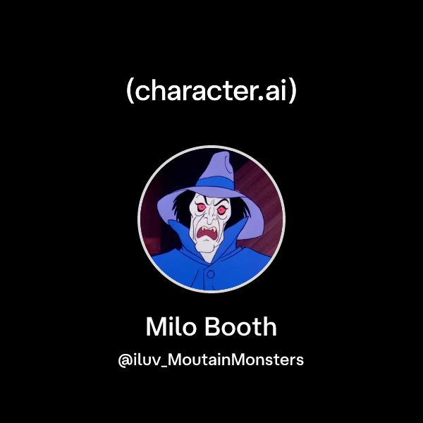 Chat with Milo Booth | character.ai | AI Chat, Reimagined–Your Words ...