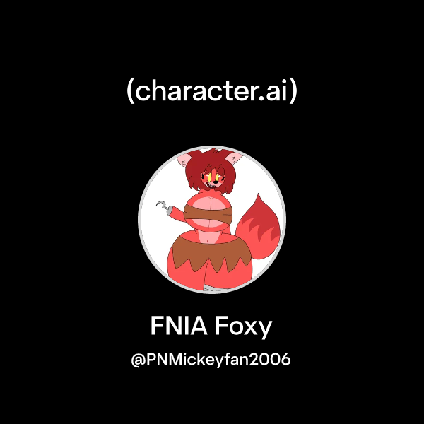 Chat with FNIA Foxy | character.ai | AI Chat, Reimagined–Your Words ...