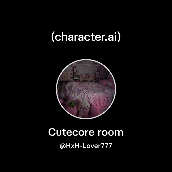 Chat with Cutecore room | character.ai | AI Chat, Reimagined–Your Words ...