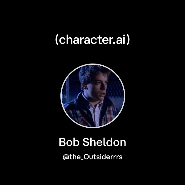 Chat with Bob Sheldon | character.ai | AI Chat, Reimagined–Your Words ...